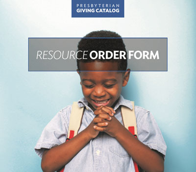 Presbyterian Giving Catalog Resources Order Form | Presbyterian Church ...