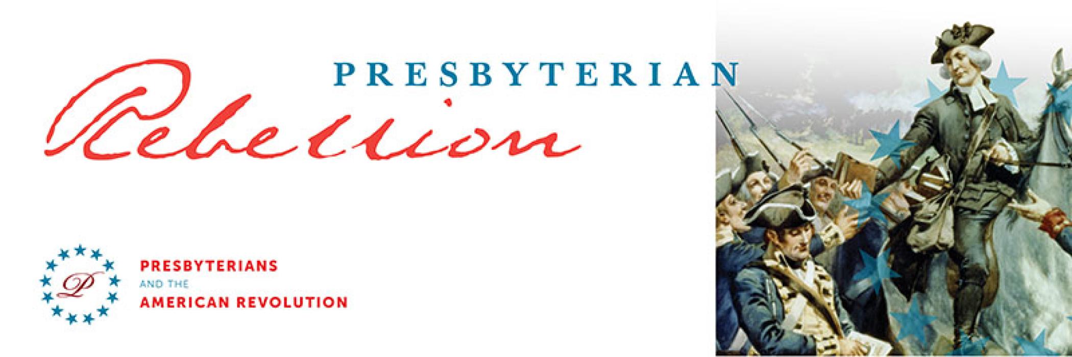 Presbyterians and the American Revolution | Presbyterian Church (U.S.A.)
