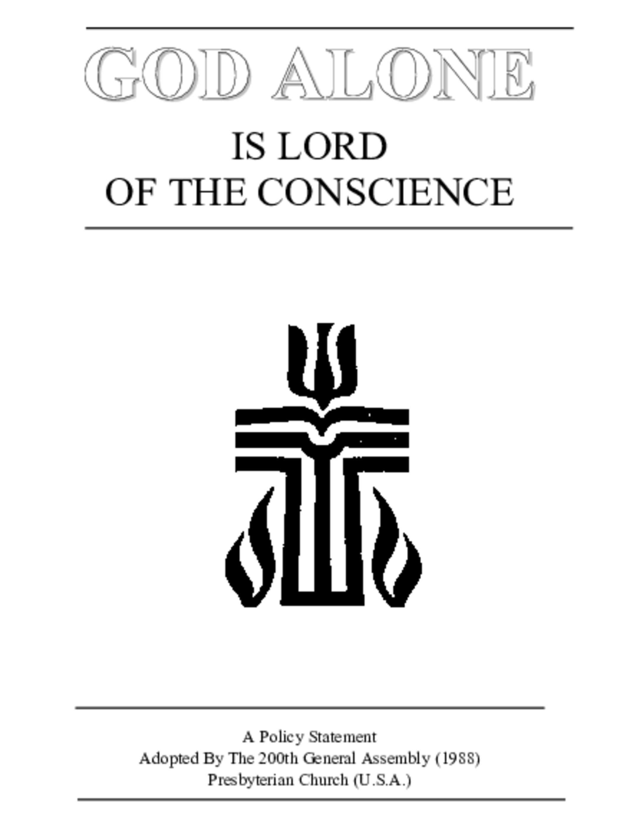 God Alone is Lord of the Conscience (1988) | Presbyterian Church (U.S.A.)