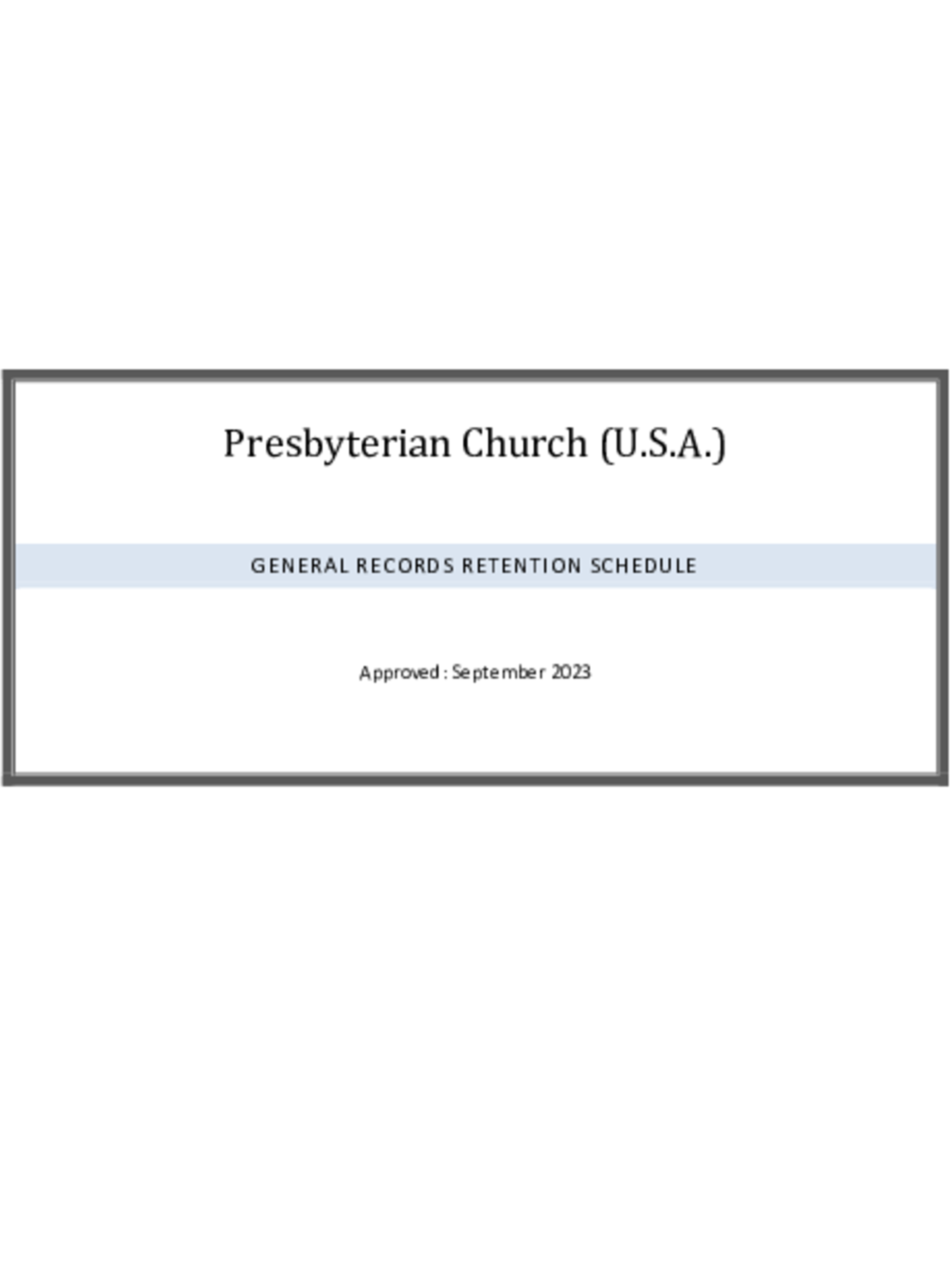PC(USA) General Records Retention Schedule | Presbyterian Church (U.S.A.)